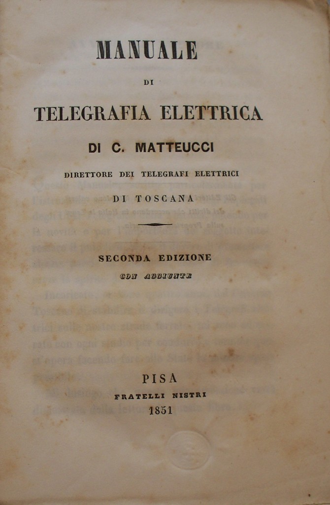 “Manuale di Telegrafia Elettrica” di Carlo Matteucci